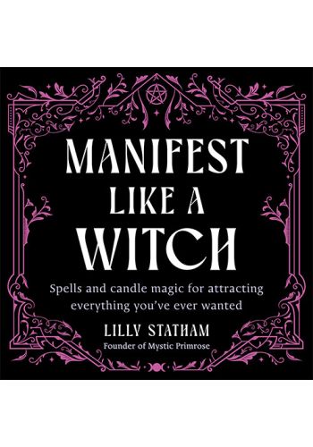 Manifest Like a Witch