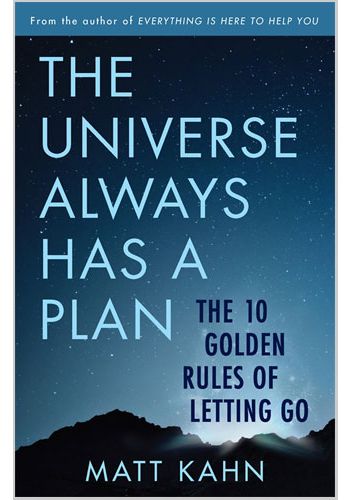 The Universe Always Has a Plan